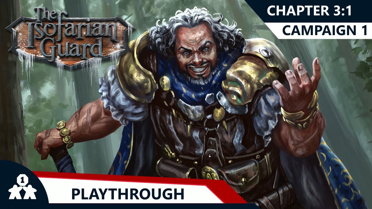 Isofarian Guard | Campaign 1 Chapter 3:1 | with Steve & Kim - YouTube