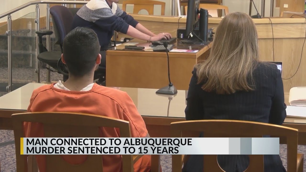 Man connected to Albuquerque murder sentenced to 15 years - YouTube