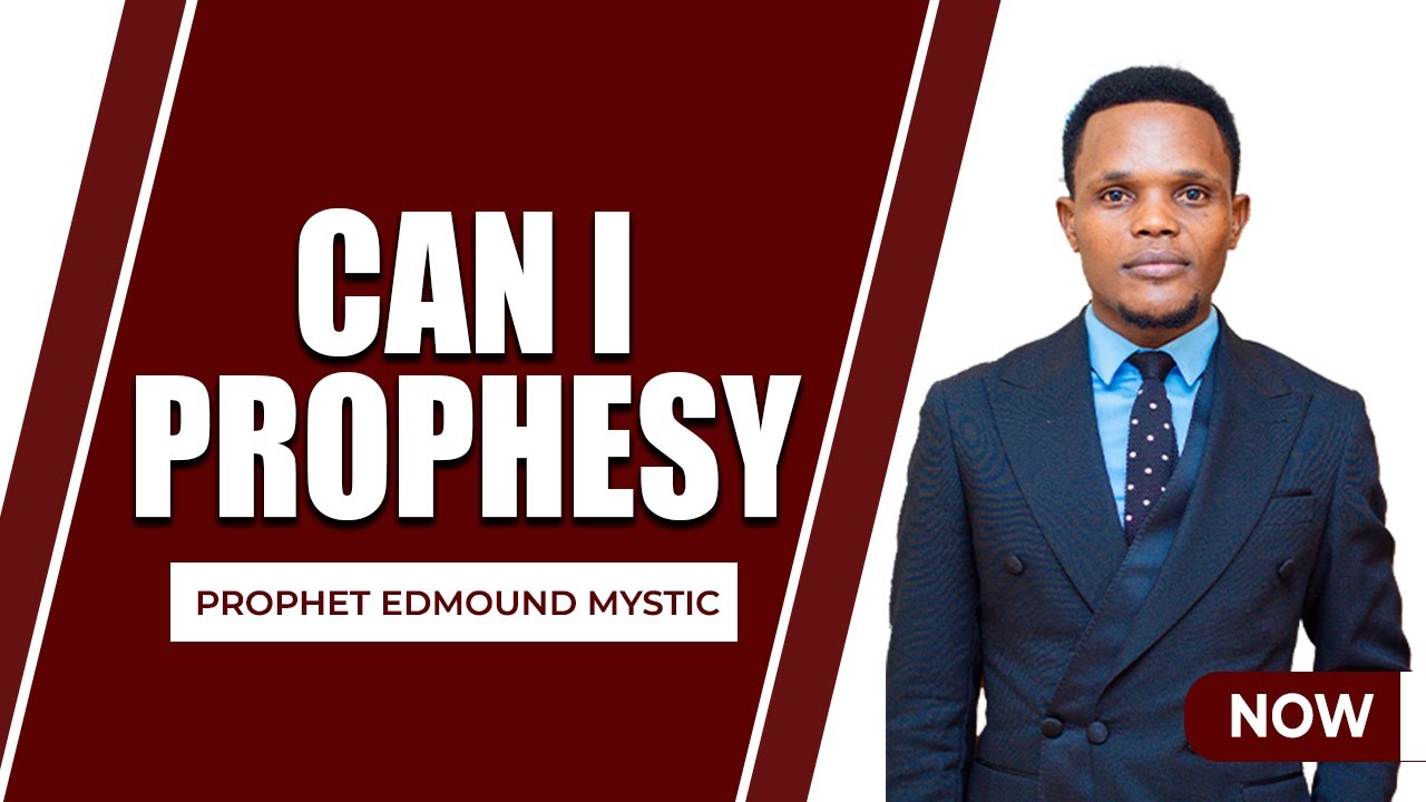 CAN I PROPHESY WITH PROPHET EDMOUND MYSTIC - YouTube