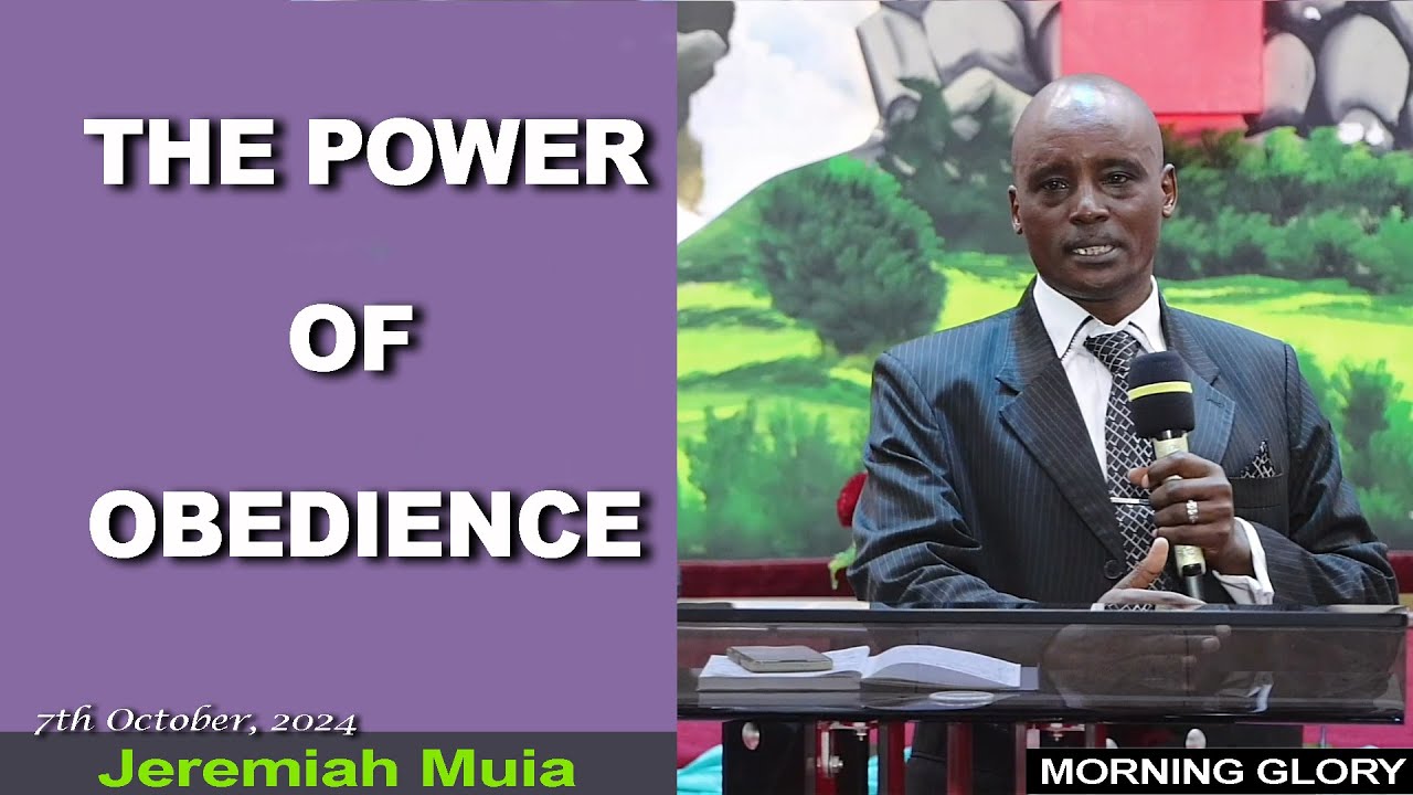 The Power Of Obedience | Jeremiah Muia - YouTube