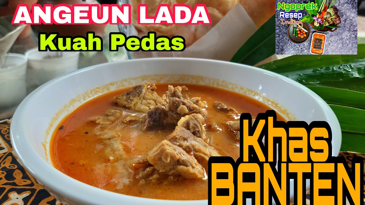RESEP ANGEUN LADA KUAH PEDAS KHAS BANTEN - YouTube