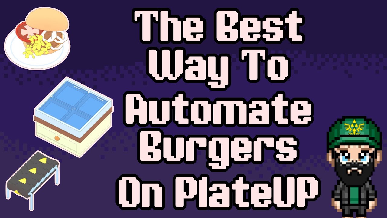 The BEST Way To Automate Burgers On PlateUP - YouTube