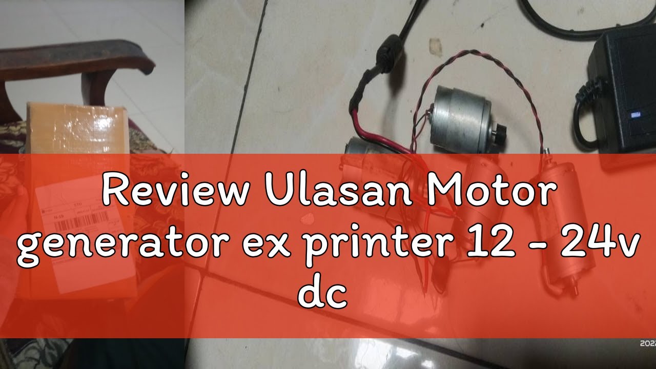 Review Ulasan Motor generator ex printer 12 - 24v dc - YouTube
