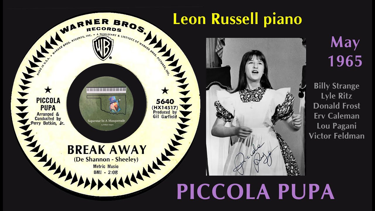 Piccola Pupa "Break Away" 1965 Leon Russell Billy Strange Perry Botkin ...