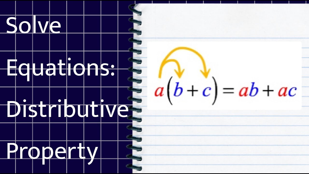 Solving Equations With The Distributive Property - YouTube