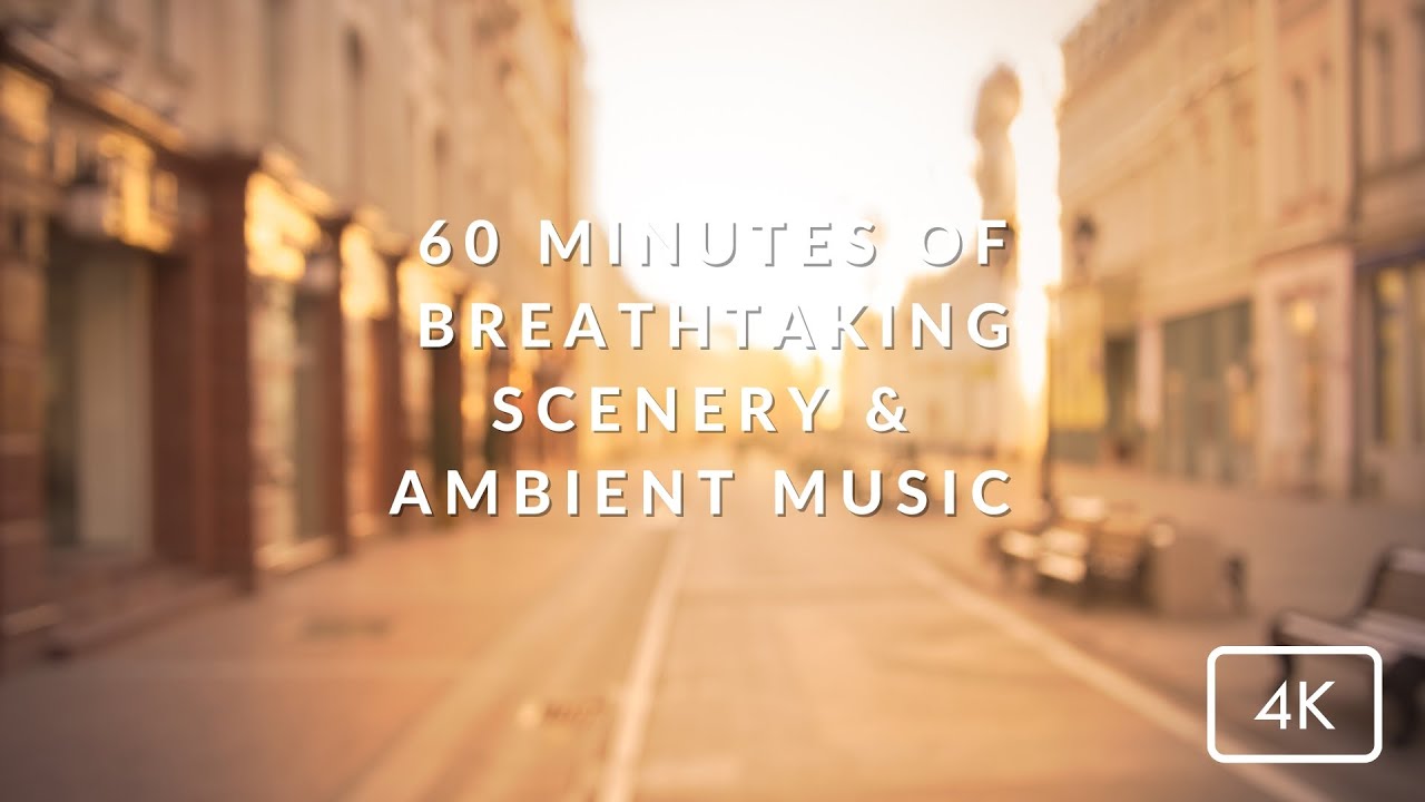 60 Minutes of Breathtaking Scenery & Ambient Music | Relax & Unwind in ...