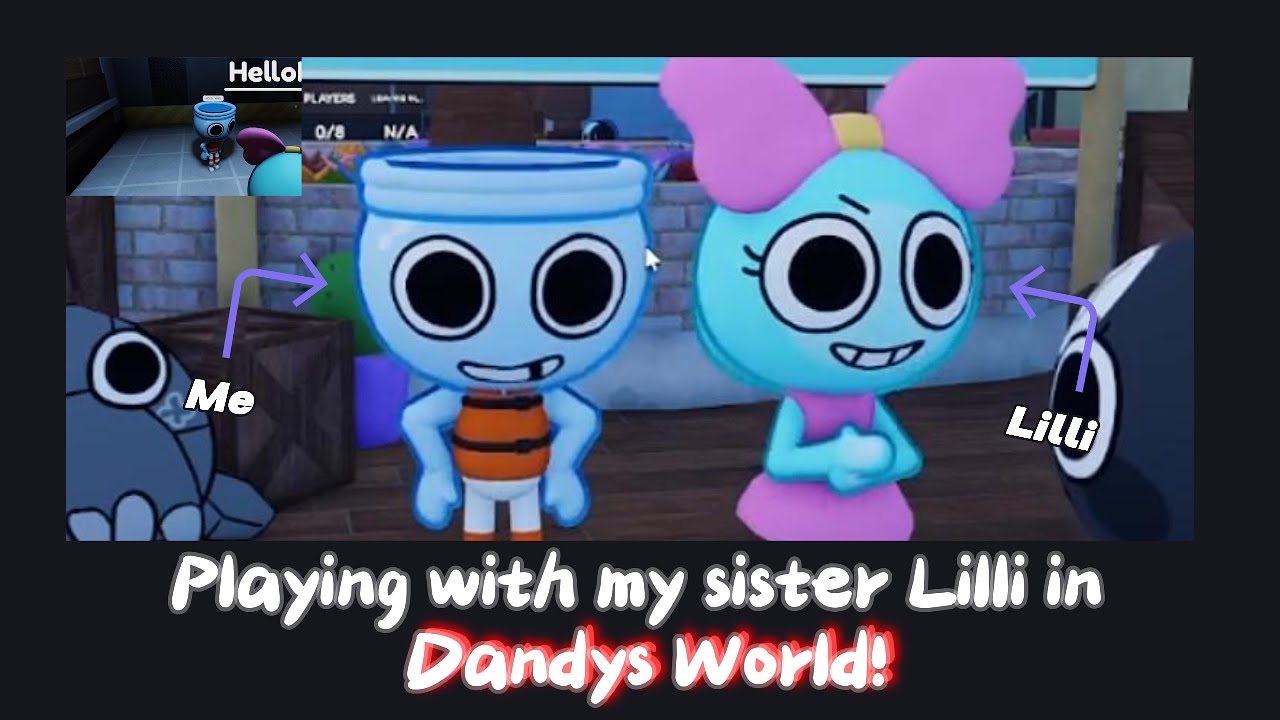 Playing Dandy's World with my Sister Lilli! - YouTube