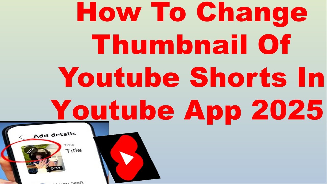 How To Change Thumbnail Of Youtube Shorts In Youtube App 2025 - YouTube