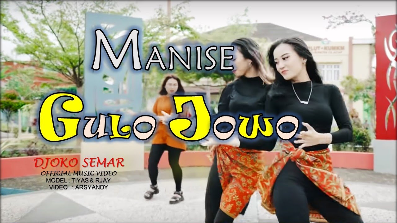 DJOKO SEMAR _MANISE GULO JOWO (Official Music Video) - YouTube