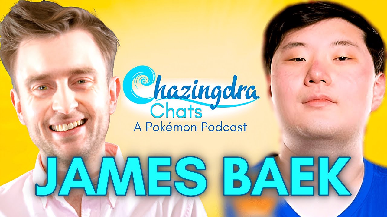 Chazingdra Chats with JAMES BAEK, Pokémon VGC Player & Content Creator ...