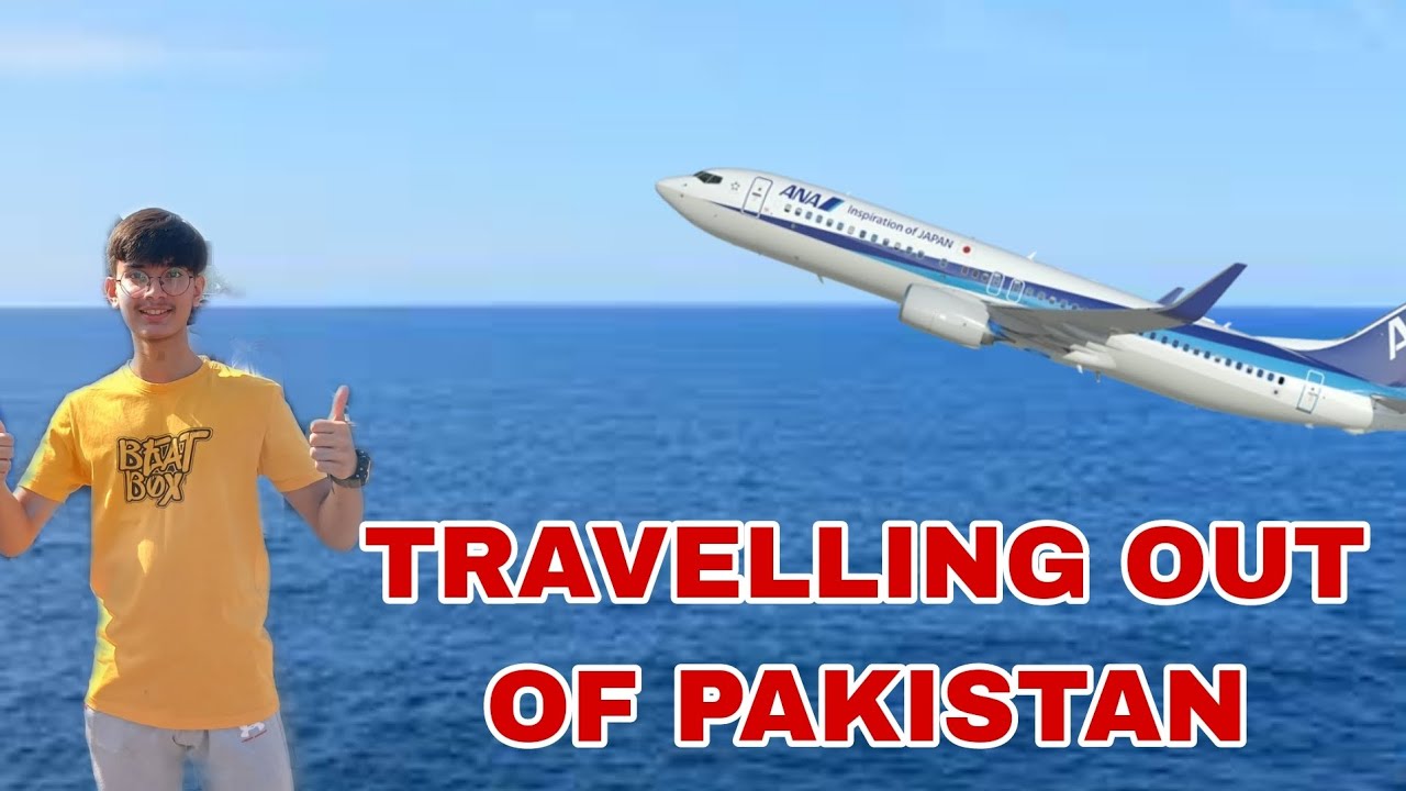 TRAVELLING OUT OF PAKISTAN || VLOG || TRAVEL || FOOD || PAKISTAN || DAY ...