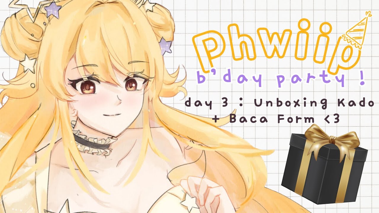 【B'DAY PARTY】Handcam : UNBOXING Kado + Baca Birthday Wish #3【Vtuber ...