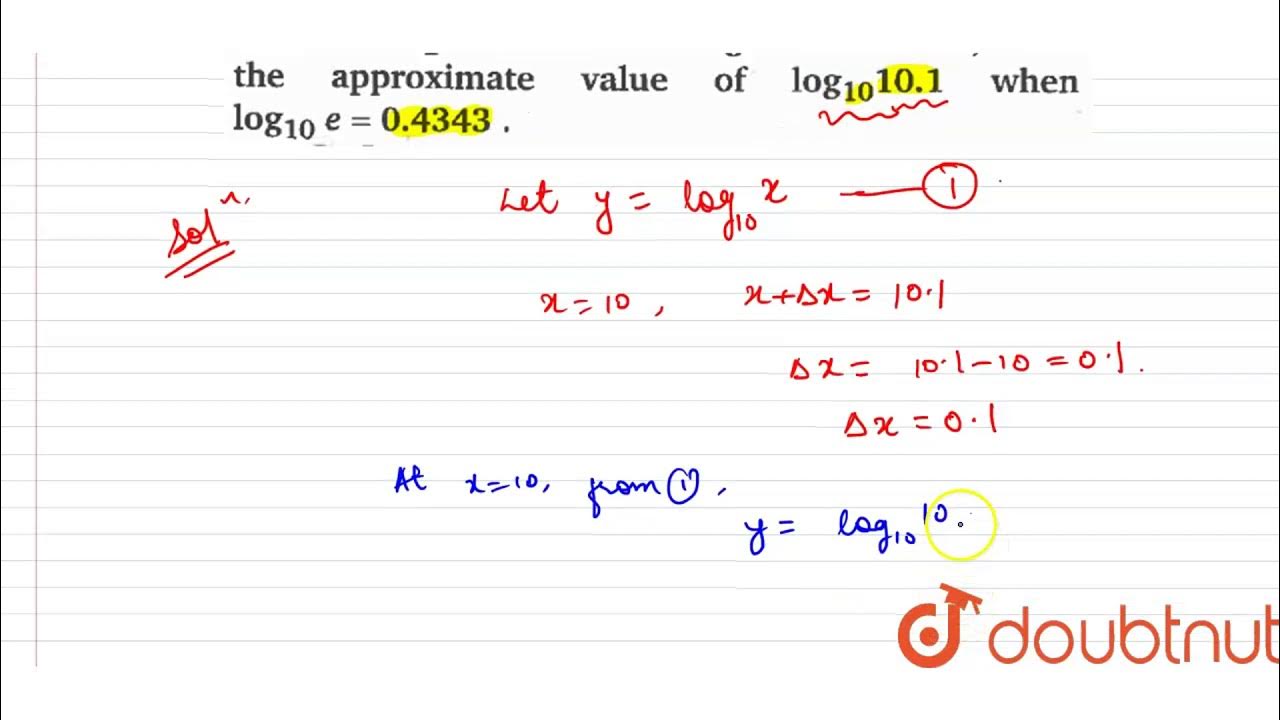 Using differentials, find the approximate value of `log_(10)10.1` when `log_(10)e=0.4343`. - YouTube