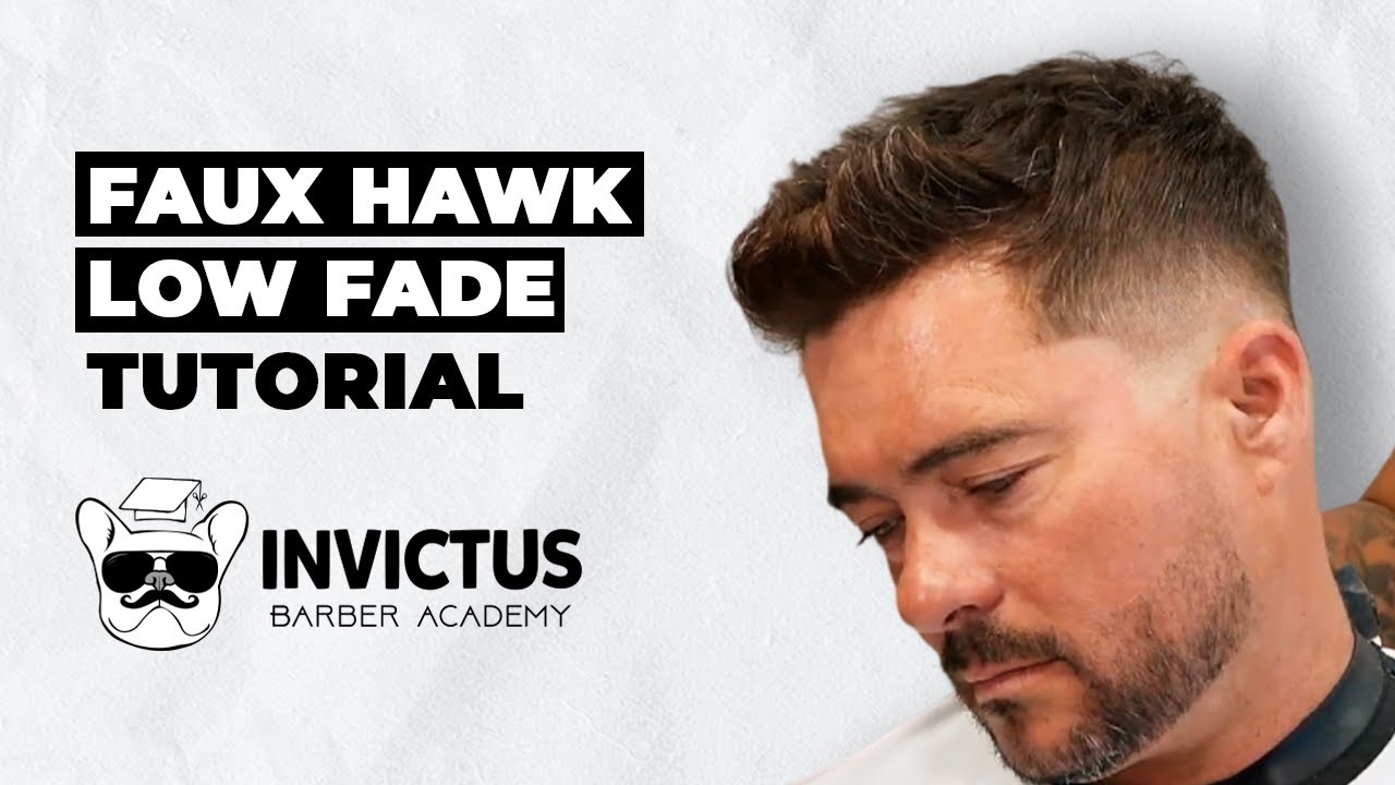 Haircut Tutorial | Faux Hawk Low Fade - YouTube