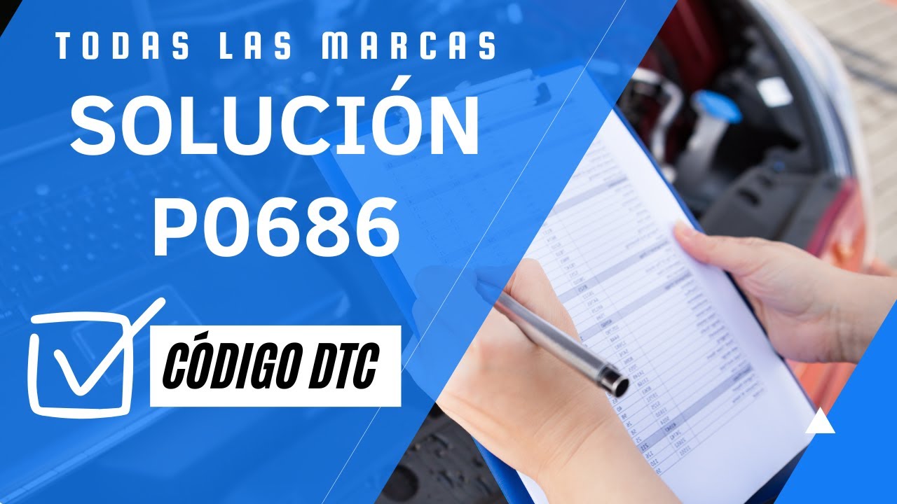 DTC P0686 ¡EXPLICADO y SOLUCIONADO!【Actualizado 2025】 - YouTube