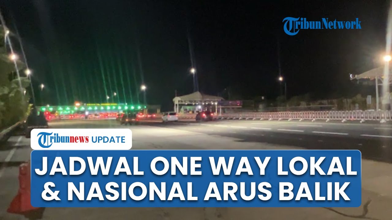 Jadwal One Way Lokal dan One Way Nasional untuk Arus Balik Lebaran 2025 ...