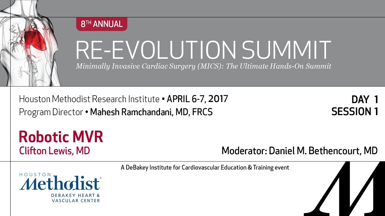 Robotic MVR (Clifton Lewis, MD) - April 6th, 2017 Re-Evolution Summit ...
