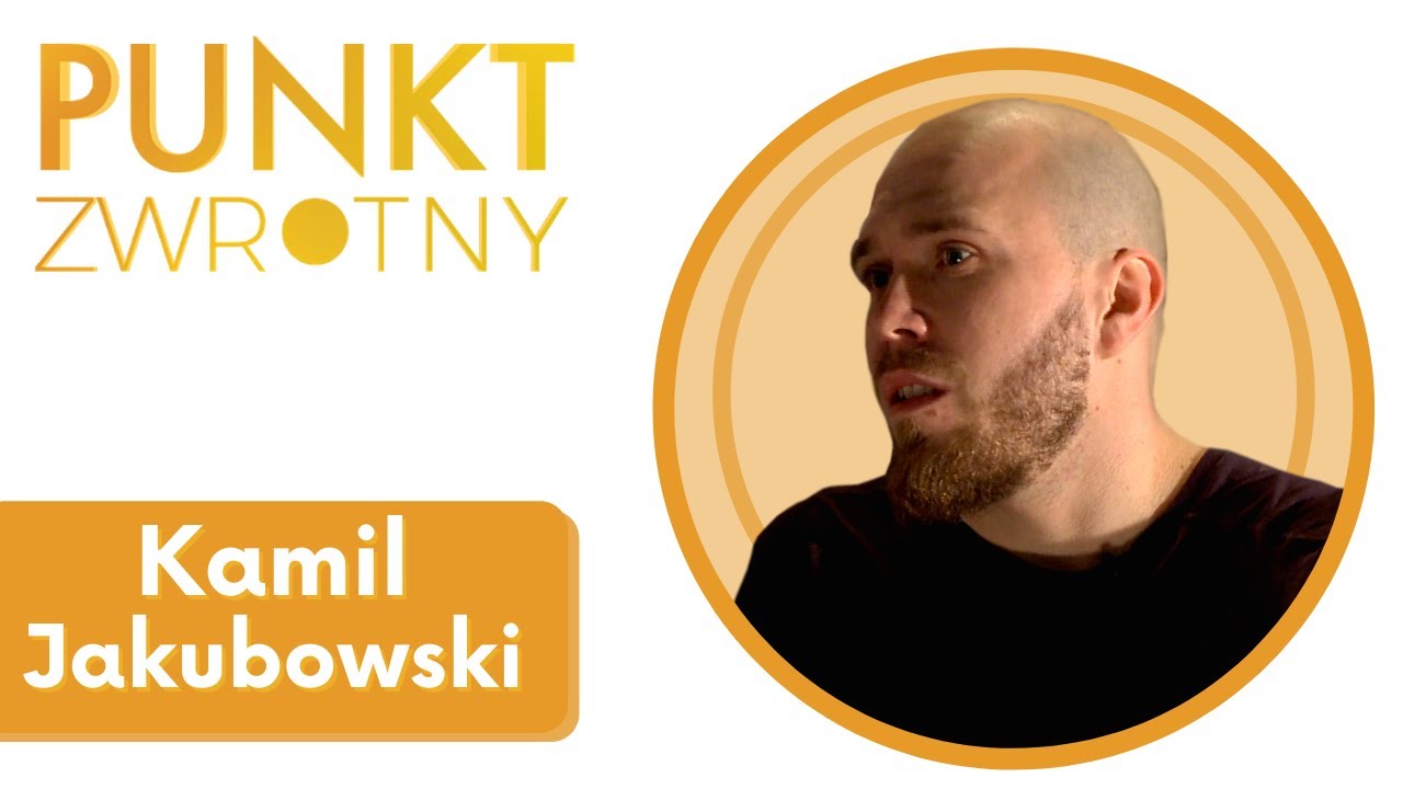 Punkt zwrotny | Odcinek 9 - Kamil Jakubowski - YouTube
