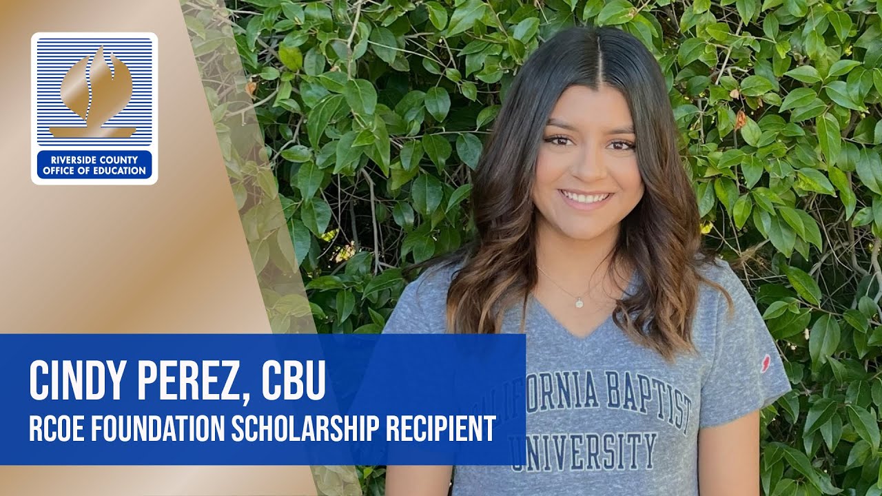 RCOE Foundation Scholarship Winner - Cindy Perez, California Baptist ...