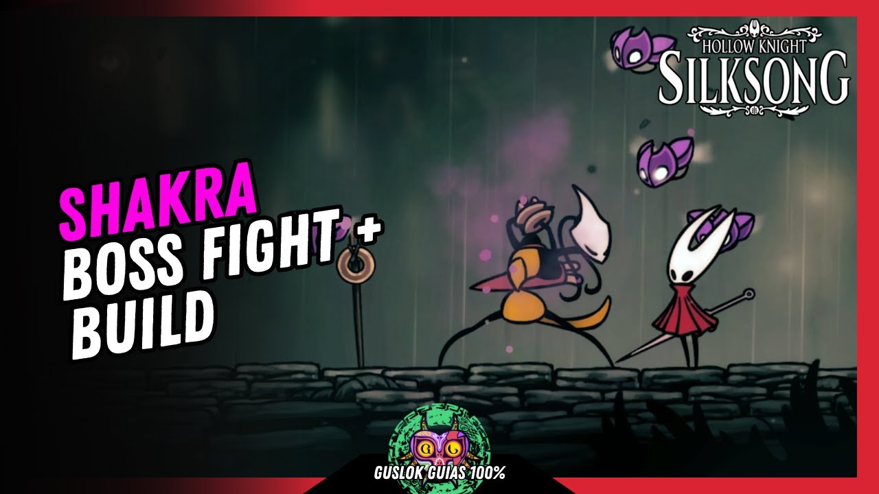 SHAKRA Boss Fight + BUILD | GUÍA 100% | 💯Hollow Knight: Silksong🏆 - YouTube