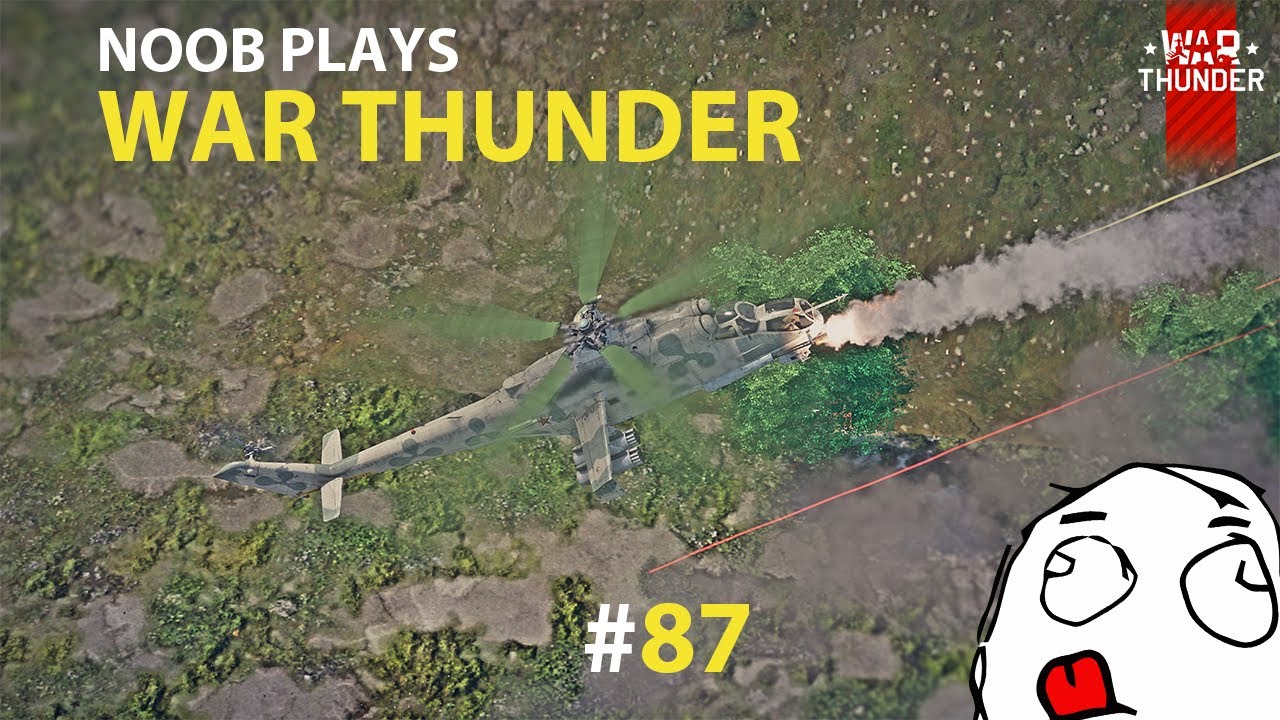 NOOB PLAYS WAR THUNDER - #87 - YouTube