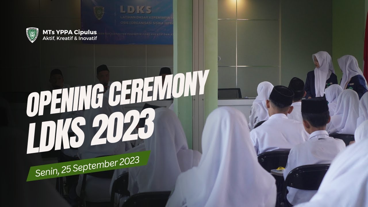 OPENING CEREMONY LATIHAN DASAR KEPEMIMPINAN SISWA (LDKS) 2023 | OSIS ...