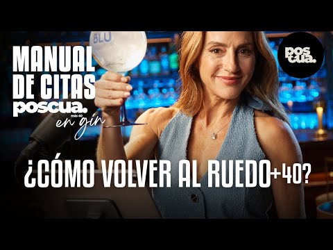 Volver al ruedo después de los 40 | Manual de Citas POSCUA - T1E1