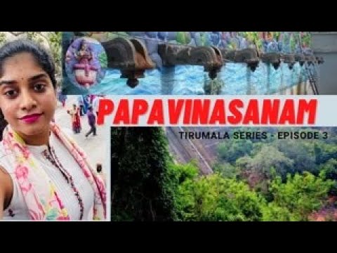 Tirumala episode 3 | PAPAVINASANAM vlog #tirumala #tirupati #vlog # ...