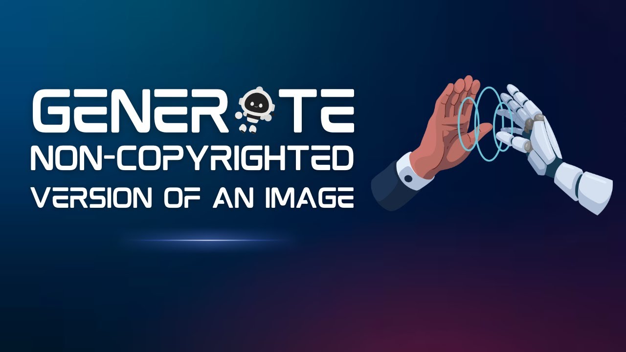 Generate Non-copyrighted Version of Any Images With Ai in One Single ...
