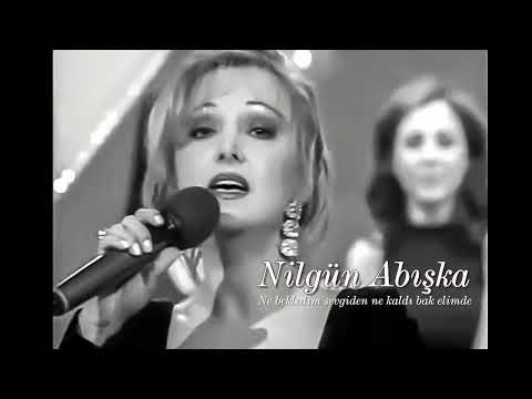 Nilgün Abışka ~ Ne bekledim sevgiden ne kaldı bak elimde