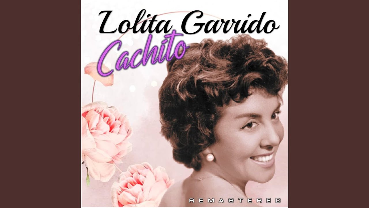 Cachito (Remastered) - YouTube