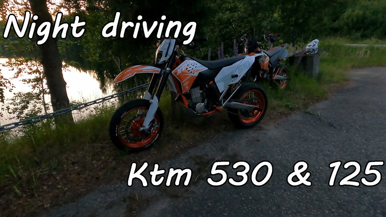 Night Driving/KTM 530 & 125 - YouTube