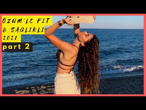 BUGÜN NELER YEDİM? #2 | Özümle Fit & Sağlıklı 2021