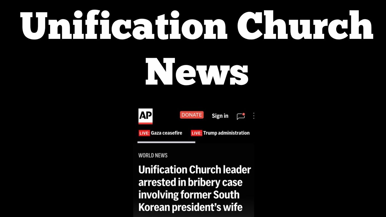 Unification Church News - YouTube