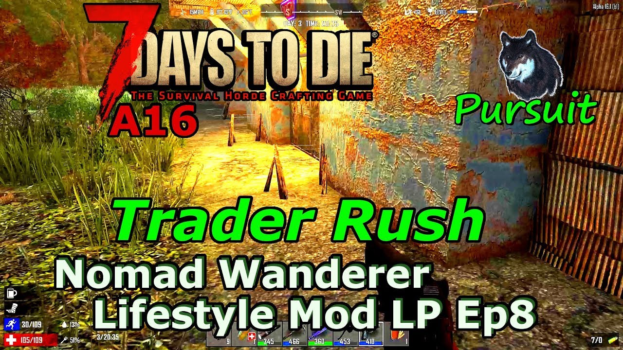 7 Days To Die A16 Ep08 Trader Rush - YouTube