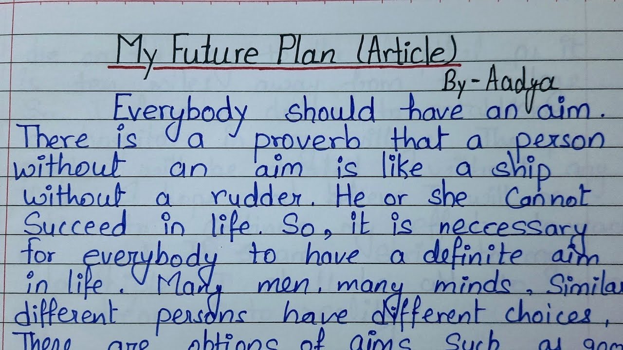 My Future Plan article writing | Article writing on my future plan in ...