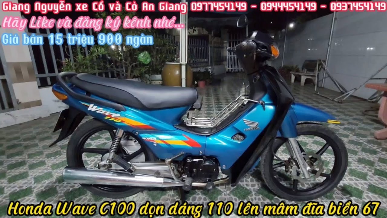 Honda Wave C100 dọn dáng 110 máy đc làm lại ngon im ko hú dàn long ...