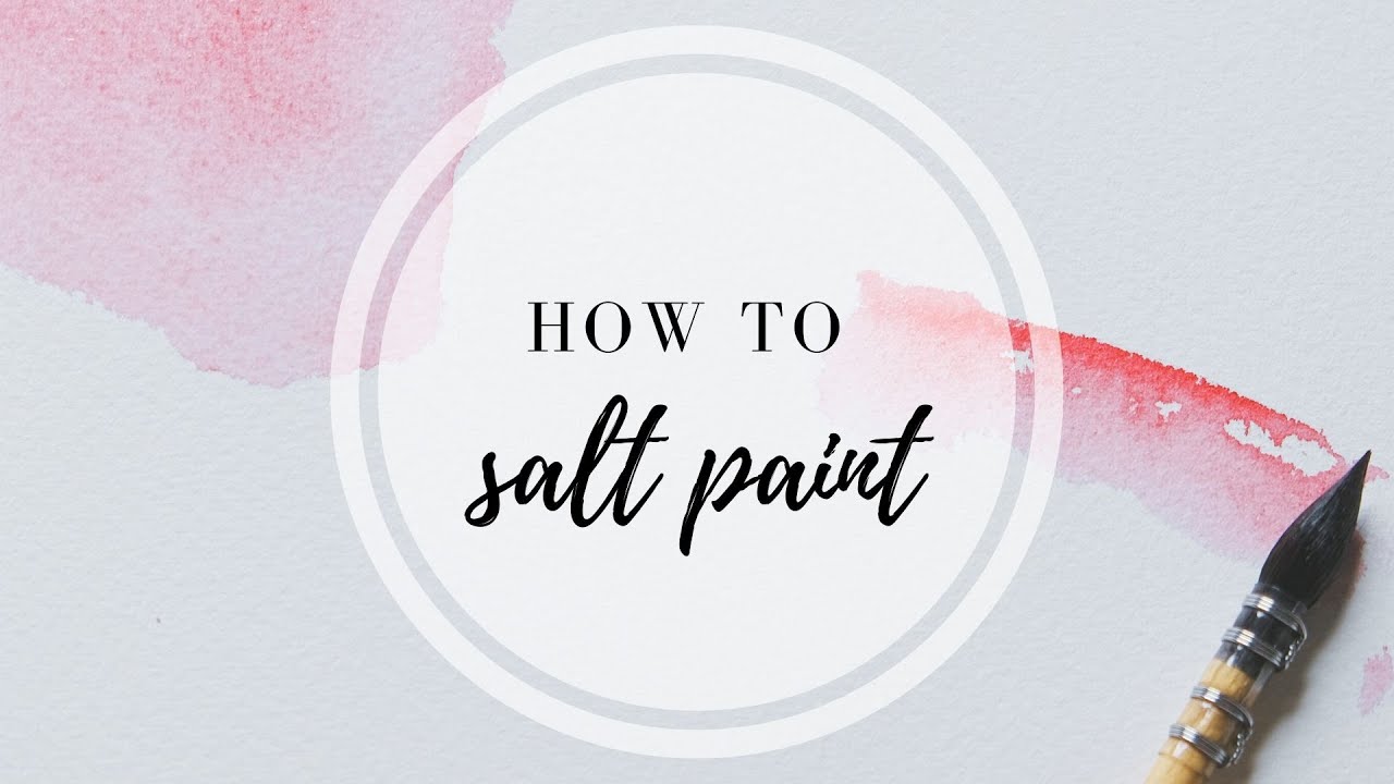 How To {Salt Paint} - YouTube