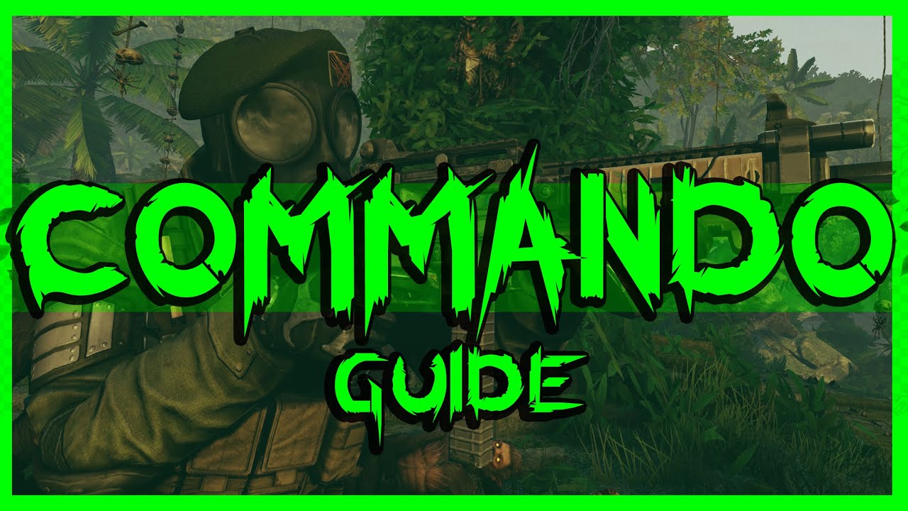 Killing Floor 2 - COMMANDO Guide - YouTube