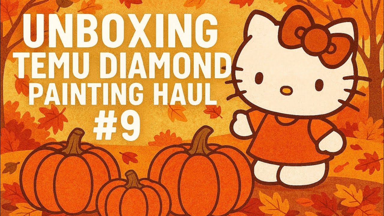 Unboxing Temu Diamond Painting Haul #9 | Cute & Sparkly Fall Finds ...