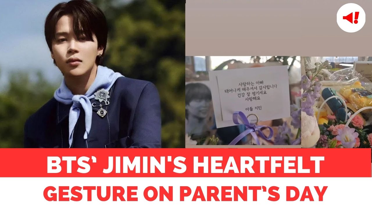 BTS’ Jimin's Heartfelt Gesture: Sending Love to His Father on Parent's ...