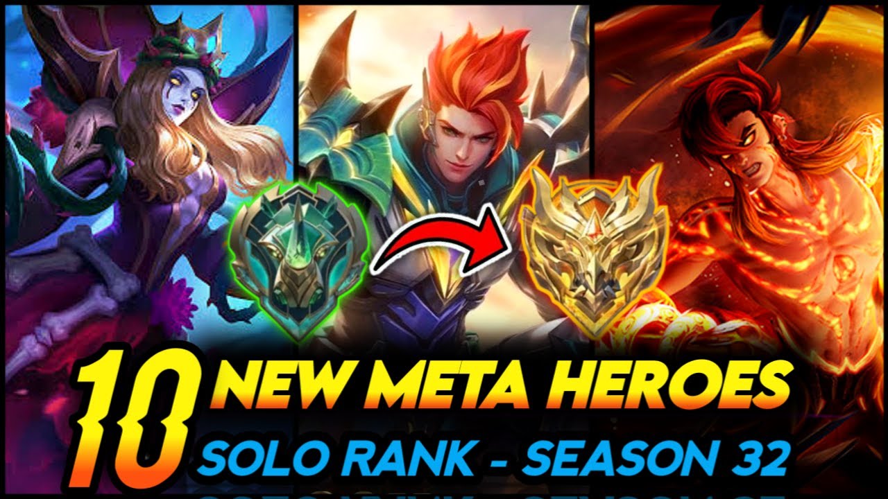 10 META HEROES TO SOLO RANK UP IN NEW SEASON 32 - Mobile Legends Tier ...