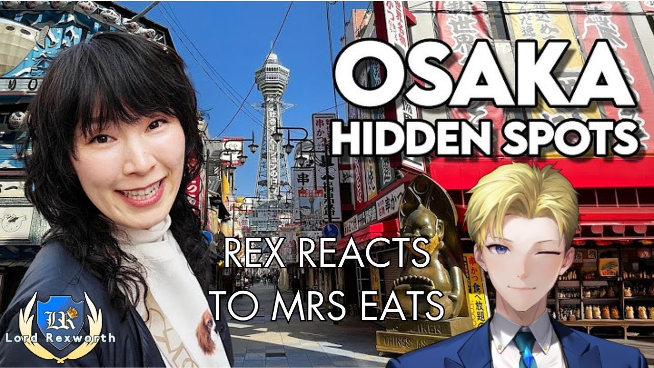 Rex Reacts to Mrs Eats: 11 HIDDEN Places In Osaka That Tourists DON'T ...
