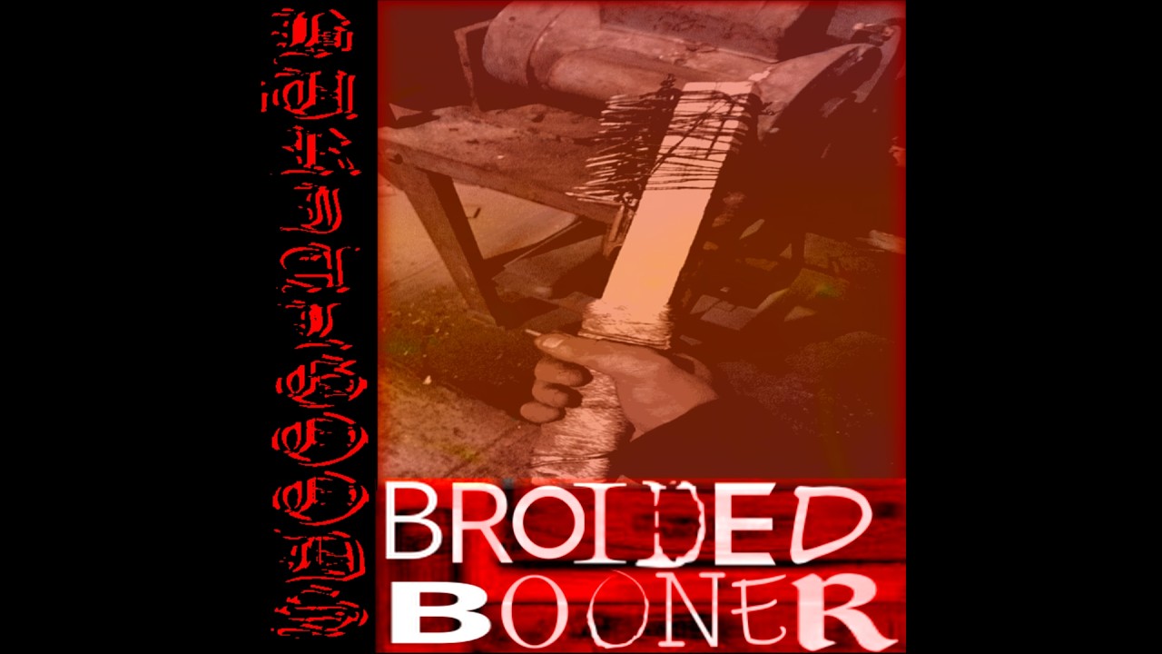 Broided Booner - YouTube