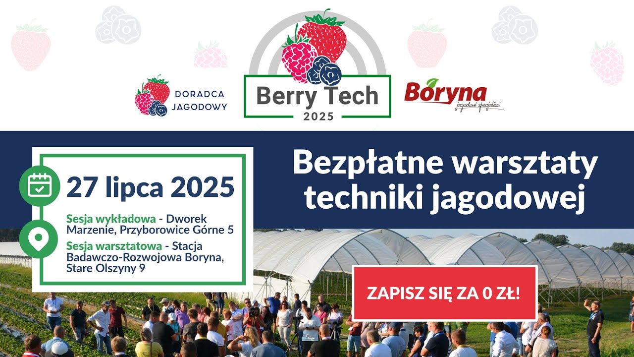 BerryTech 2025 jak zwiększyć plon, uniknąć błędów i skutecznie chronić ...