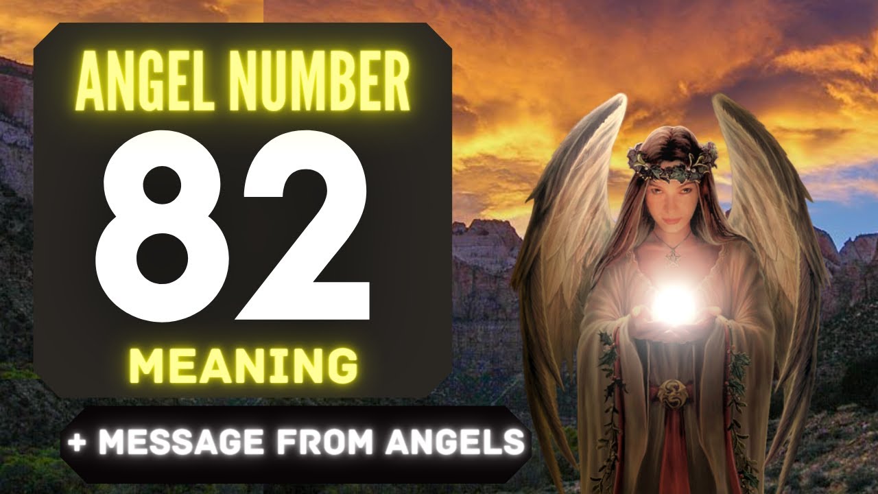 What Does Angel Number 82 Mean? Discovering 82 Hidden Messages - YouTube