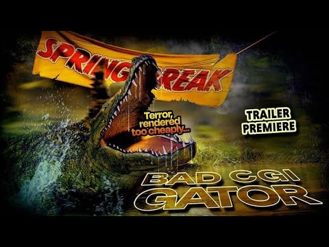 BAD CGI GATOR | HORROR MOVIE TRAILER | 2023 - YouTube