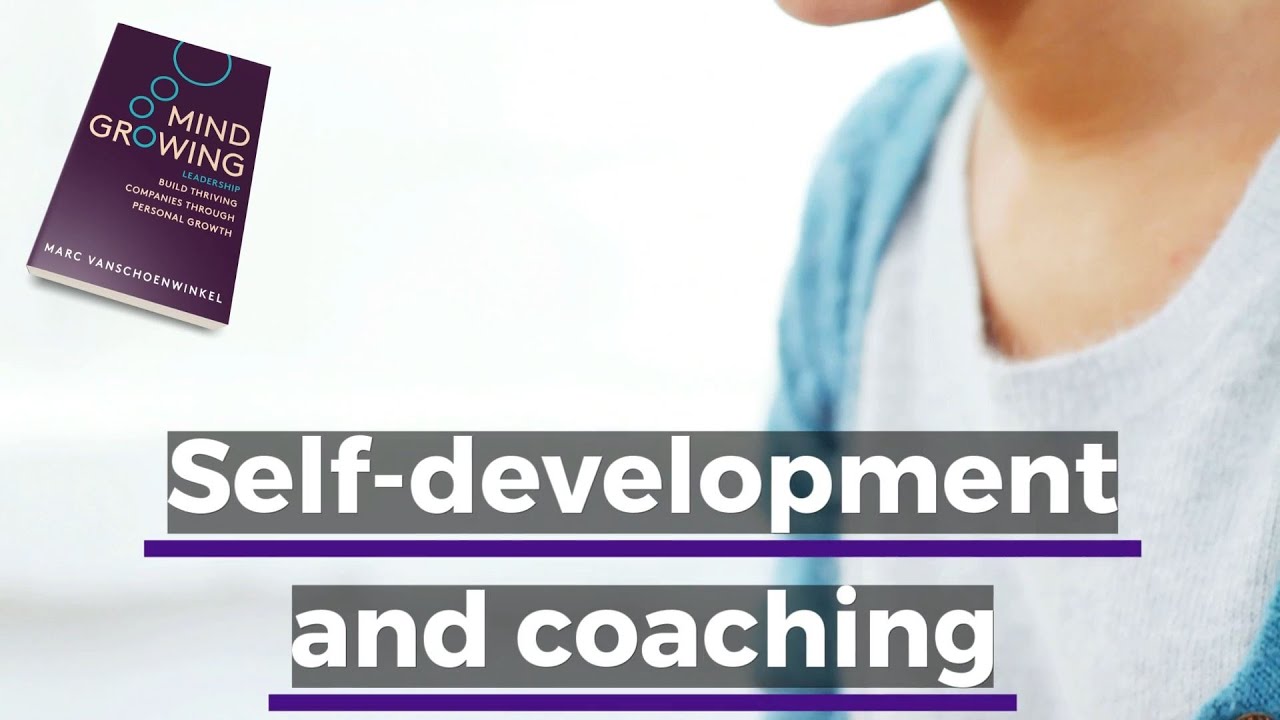 Self development and coaching | Mind Growing Leadership | HD - YouTube