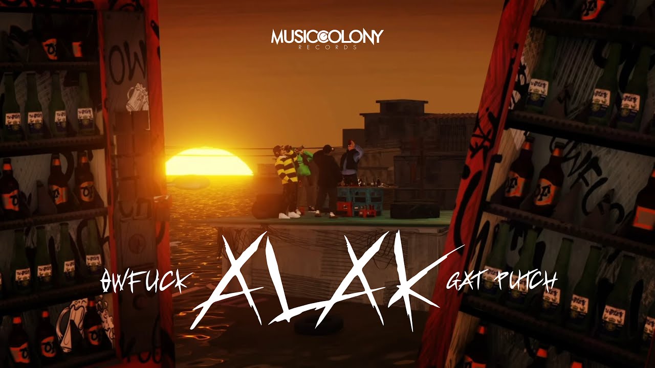 Alak - OwFuck Featuring Gat Putch (Official Music Video) - YouTube
