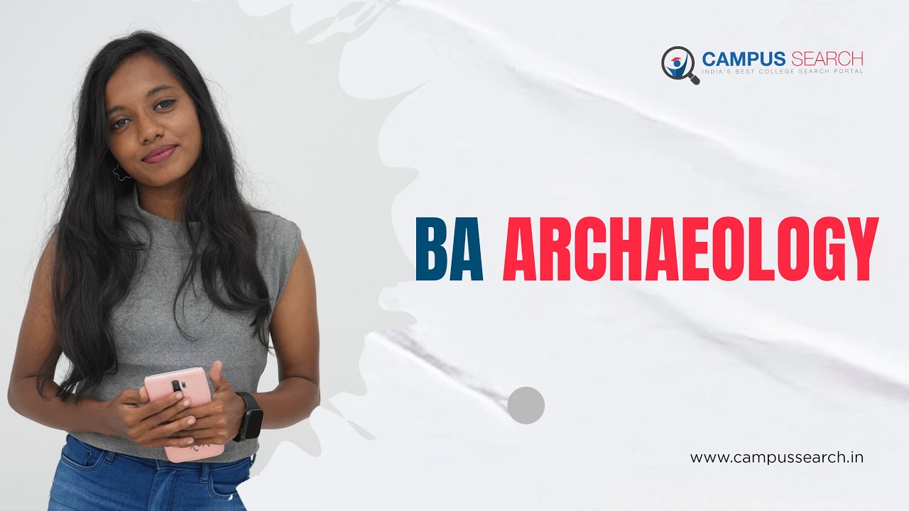 How can you study BA Archaeology after +2? | Who can study BA ...